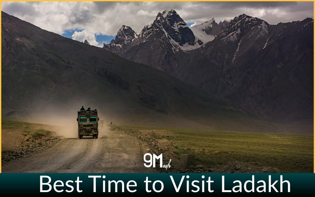 Best Time to Visit Ladakh - NineMash Travel Blog